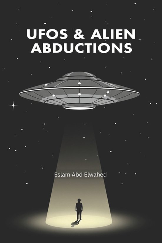 Unsolved Mysteries & Strange Phenomena- UFOs & Alien Abductions, Eslam ...