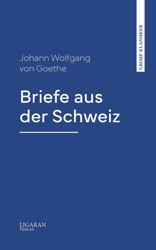 Briefe aus der Schweiz (ebook), Johann Wolfgang von Goethe ...