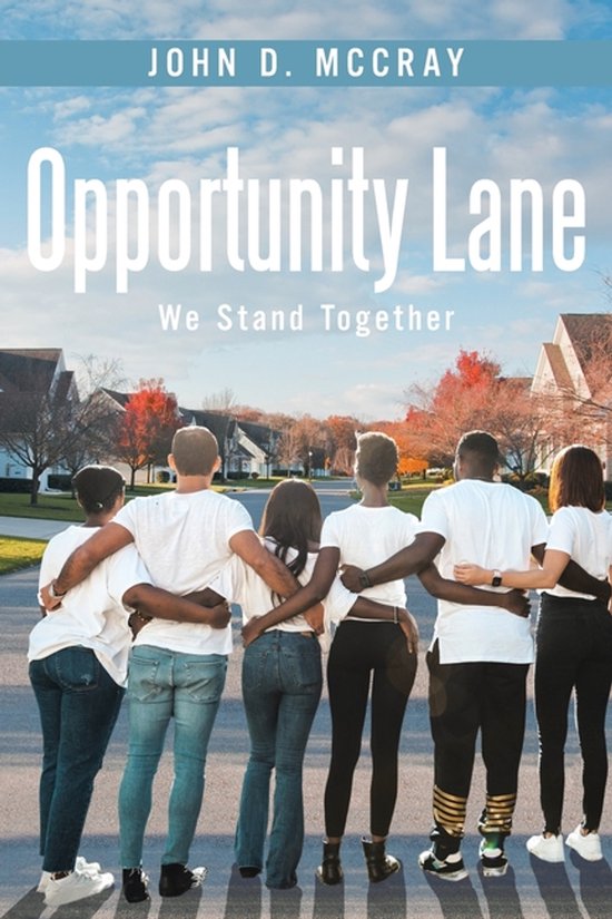 Opportunity Lane, John D McCray | 9798369455920 | Boeken | bol