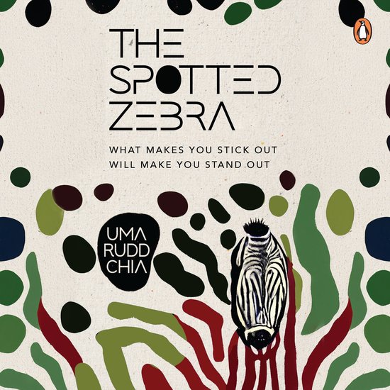 The Spotted Zebra: What Make You Stick Out will make you Stand out, Uma ...