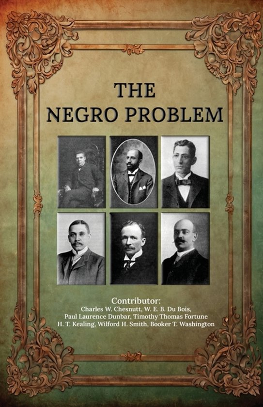 The Negro Problem | 9781636521657 | W E B Du Bois | Boeken | bol