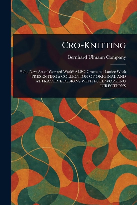 Cro-Knitting, Bernhard Ulmann Company | 9781025248974 | Boeken | bol