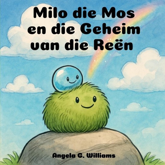 Milo die Mos en die Geheim van die Reï¿½n: Milo the Moss and the Secret ...