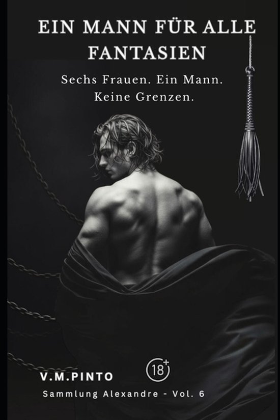 Alexandre (Deutsch)-Ein Mann Für Alle Fantasien, V M Pinto ...