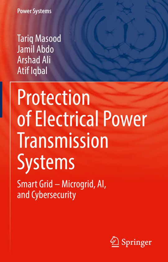 Power Systems- Protection of Electrical Power Transmission Systems ...