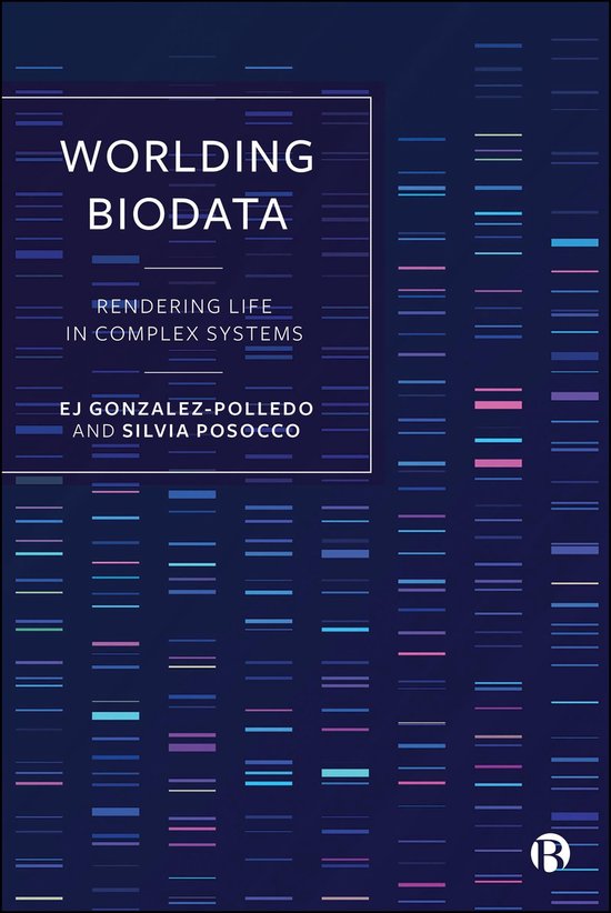 Worlding Biodata (ebook), Ej Gonzalez-Polledo | 9781529253078 | Boeken ...