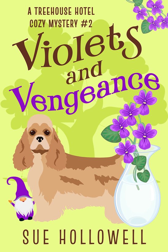 Treehouse Hotel Mysteries 2 - Violets and Vengeance (ebook), Sue ...