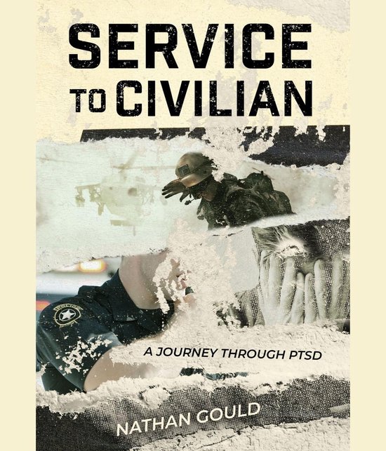 Service to Civilian: A Journey Through PTSD: A Journey Through PTSD: A ...