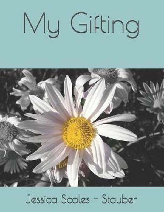 My Gifting, Jessica Michelle Stauber | 9798669792794 | Boeken | bol.com
