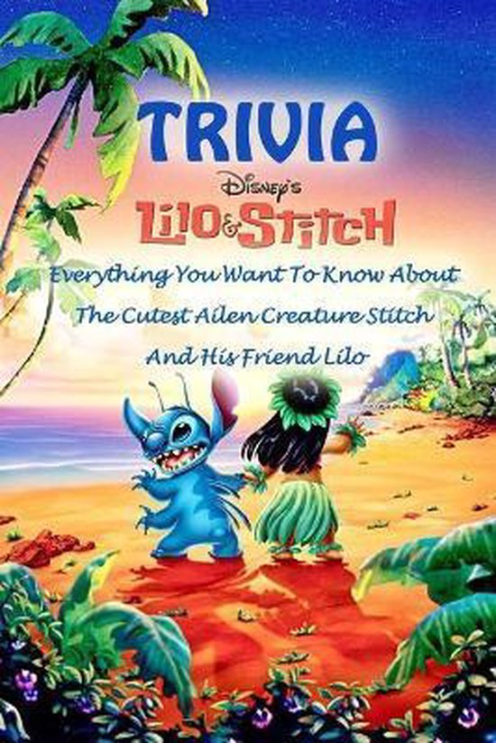 Lilo & Stitch Trivia, Christopher Bradley | 9798669003562 | Boeken ...