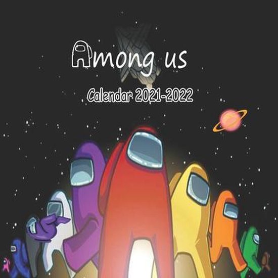 Among Us Calendar 2021-2022, Nlj Composition Publishing | 9798720519223 ...