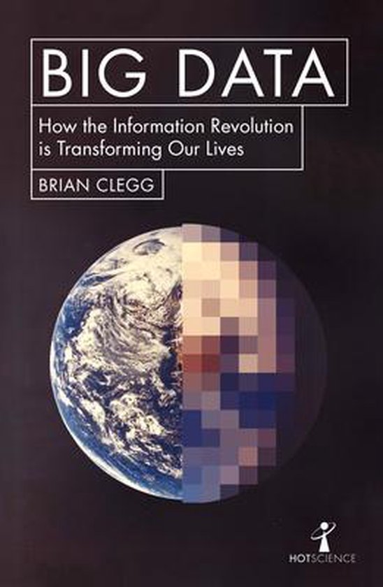 Big Data: How the Information Revolution Is Transforming Our Lives ...