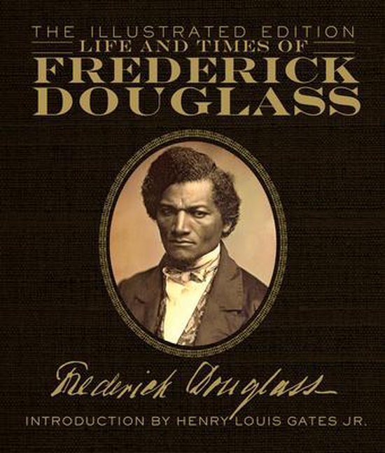 Life and Times of Frederick Douglass, Frederick Douglass ...