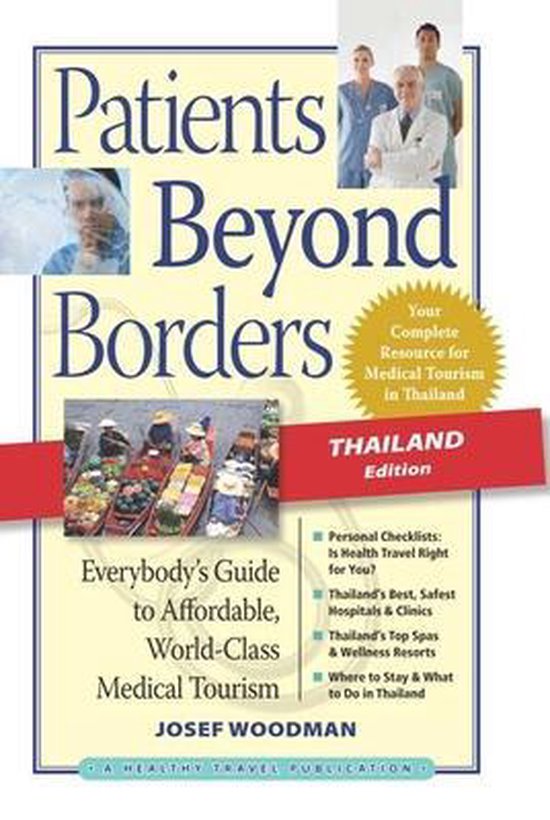 Patients Beyond Borders Thailand Edition, Josef Woodman | 9780982336120 ...