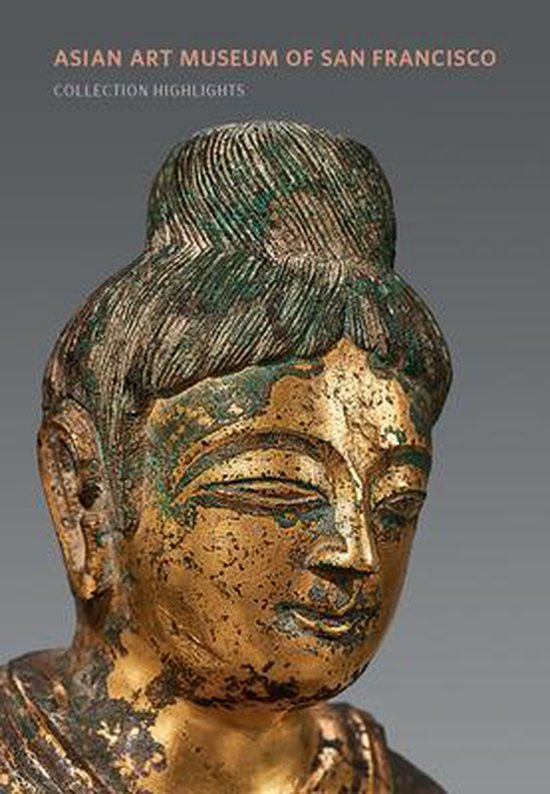 Asian Art Museum of San Francisco: Collection Highlights, Asian Art ...