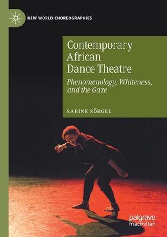 Contemporary African Dance Theatre, Sabine Soergel | 9783030415037 ...