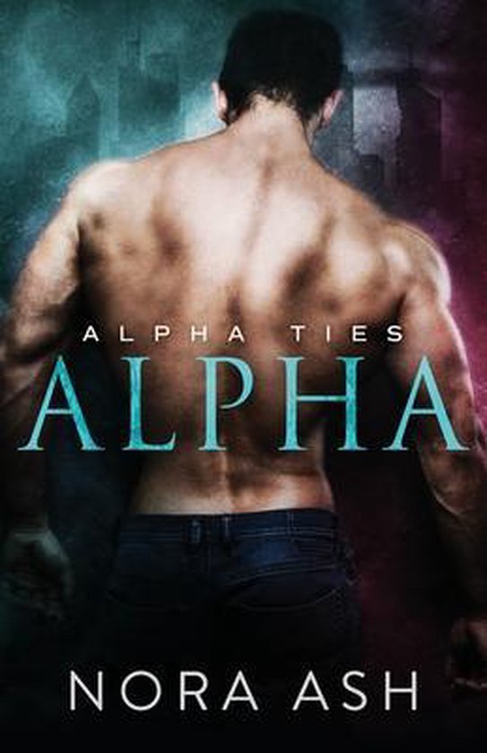 Alpha Ties- Alpha, Nora Ash | 9781913924034 | Boeken | bol.com
