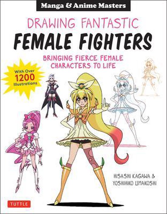 Drawing Fantastic Female Fighters: Manga & Anime Masters, Hisashi ...