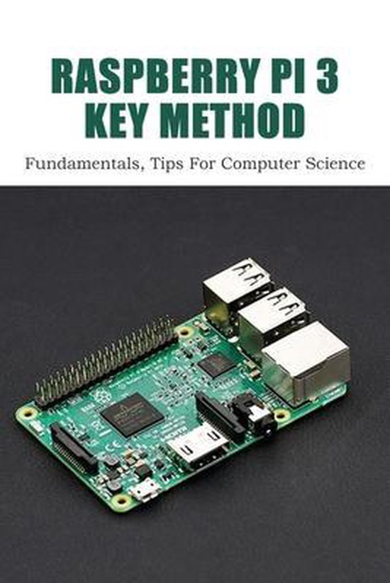 Raspberry Pi 3 Key Method | 9798732409048 | Buddy Redshaw | Boeken ...