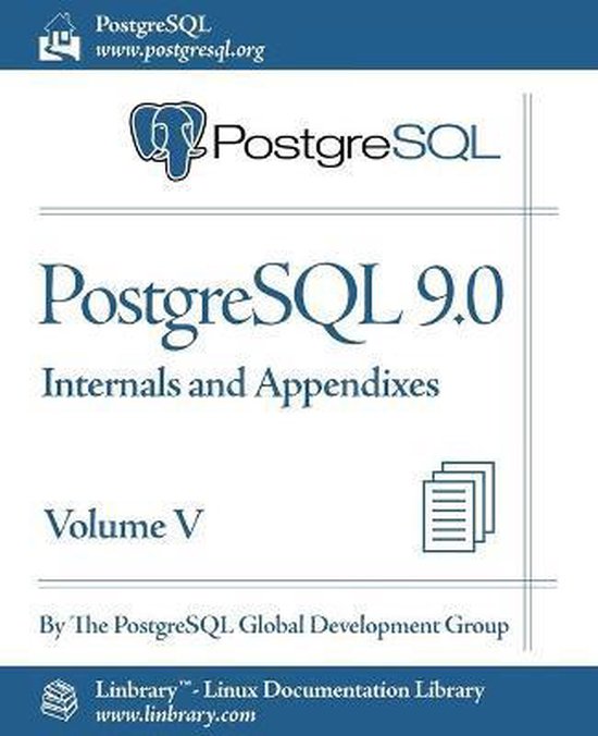 PostgreSQL 9.0 Official Documentation - Volume V. Internals and Appendixes |... | bol.com