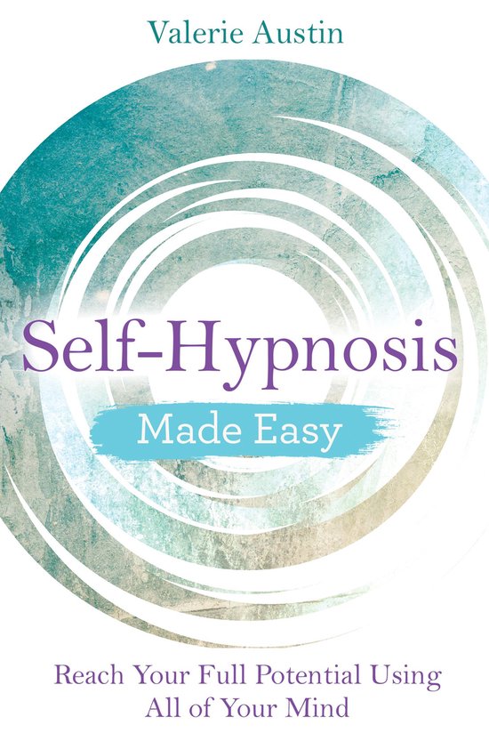 Made Easy series - Self-Hypnosis Made Easy (ebook), Valerie Austin ...