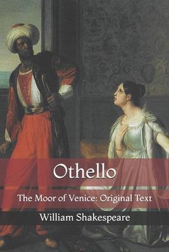 Othello: The Moor of Venice, William Shakespeare | 9798719265254 ...