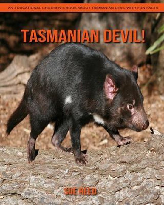 Tasmanian Devil! An Educational Children's Book about Tasmanian Devil ...