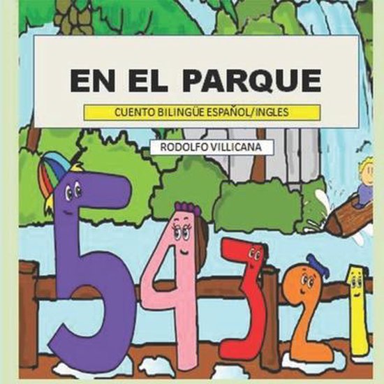 En el parque: Cuento bilingüe (Español / English) | 9798720539597 ...