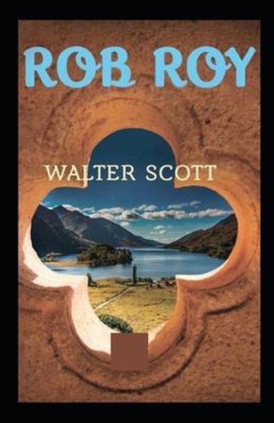 Rob Roy: ( illustrated edition) | 9798719763217 | Boeken | bol.com