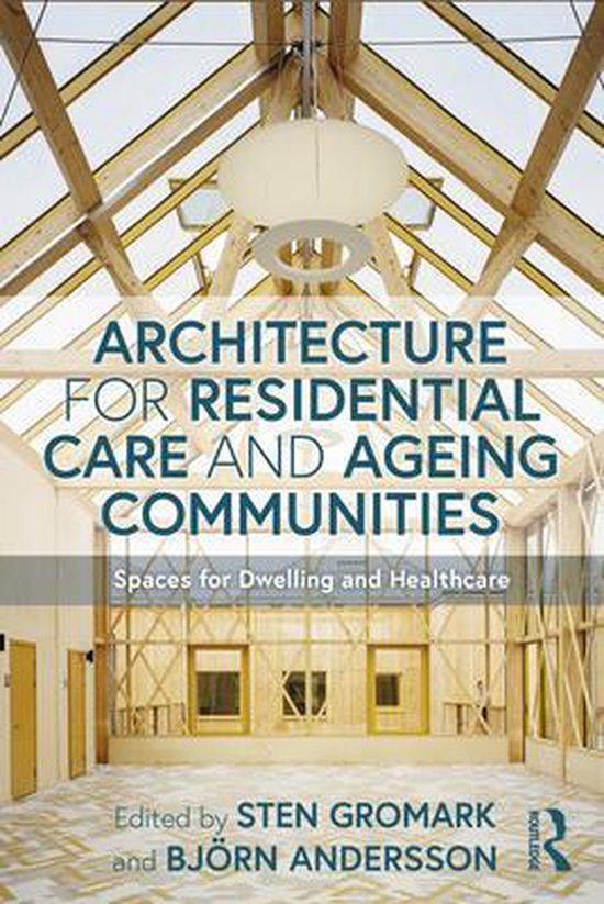 Architecture for Residential Care and Ageing Communities ...