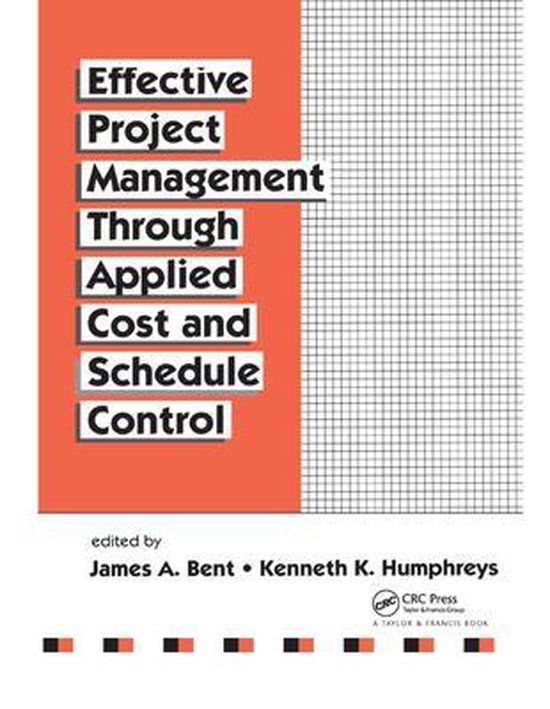 Effective Project Management Through Applied Cost and Schedule Control ...