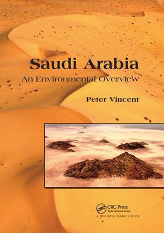 Saudi Arabia: An Environmental Overview | 9780367387815 | Peter Vincent ...
