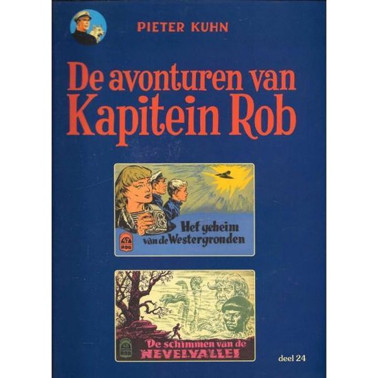 De avonturen van Kapitein Rob deel 24, Pieter Kuhn | 9789063621902 | Boeken | bol