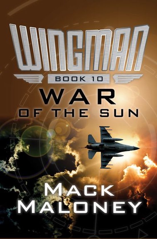 Wingman - War of the Sun (ebook), Mack Maloney | 9781480406759 | Boeken ...