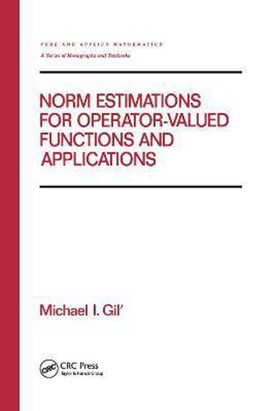 Norm Estimations for Operator Valued Functions and Their Applications ...
