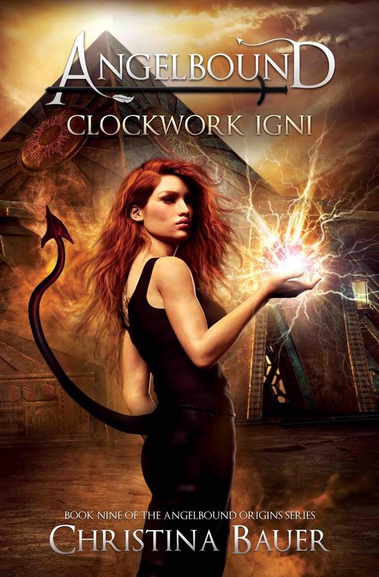 Angelbound Origins 9 - Clockwork Igni (ebook), Christina Bauer | 9781946677570 | Boeken | bol