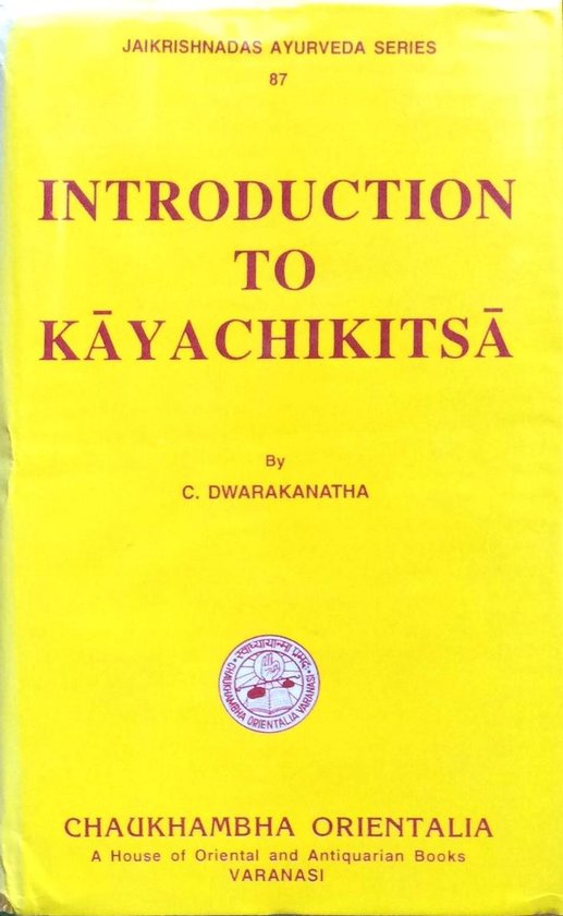 Introduction to Kayachikitsa, C, Dwarakanatha | 9788176371773 | Boeken ...