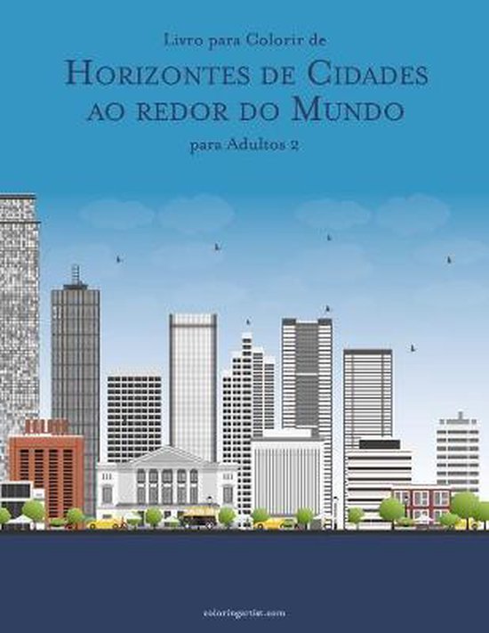 Horizontes de Cidades Ao Redor Do Mundo- Livro para Colorir de ... Horizontes de Cidades Ao Redor Do Mundo- Livro para Colorir de ...