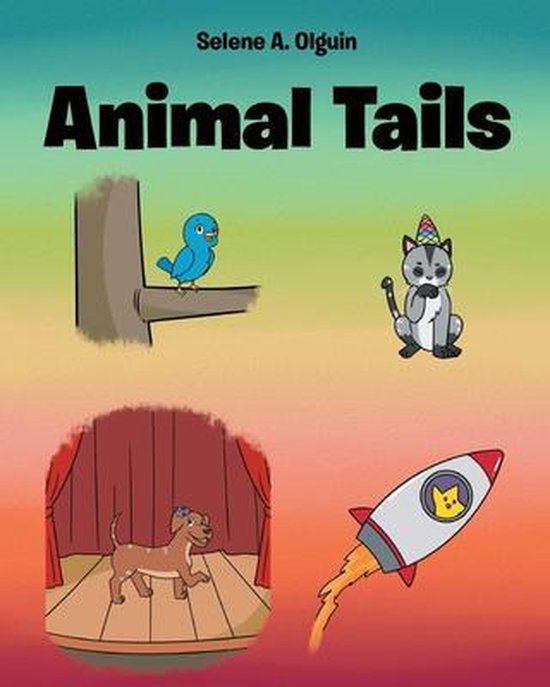 Animal Tails, Selene A Olguin | 9781662416200 | Boeken | bol