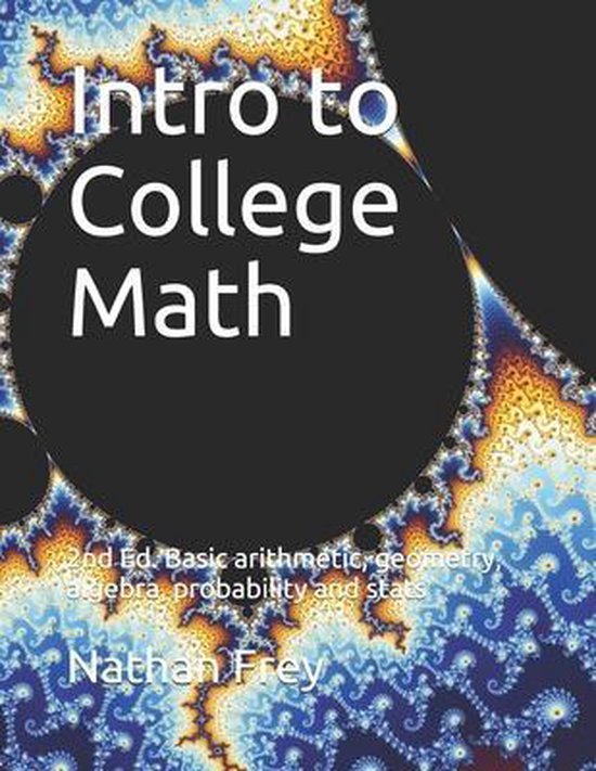 Intro to College Math | 9781097384310 | Nathan Frey | Boeken | bol.com