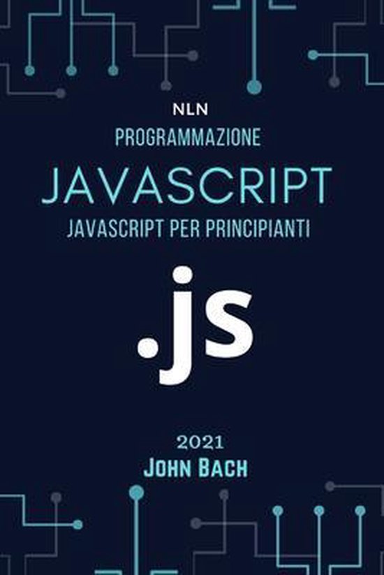 Programmazione Javascript | 9798716347427 | John Bach | Boeken | bol.com