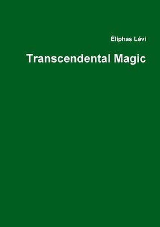 Transcendental Magic Eliphas Levi 9780993421051 Boeken Bol
