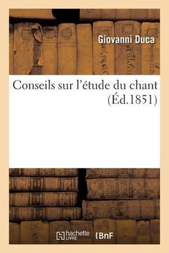 Conseils Sur l'Étude Du Chant, Giovanni Duca | 9782329429977 | Boeken | bol