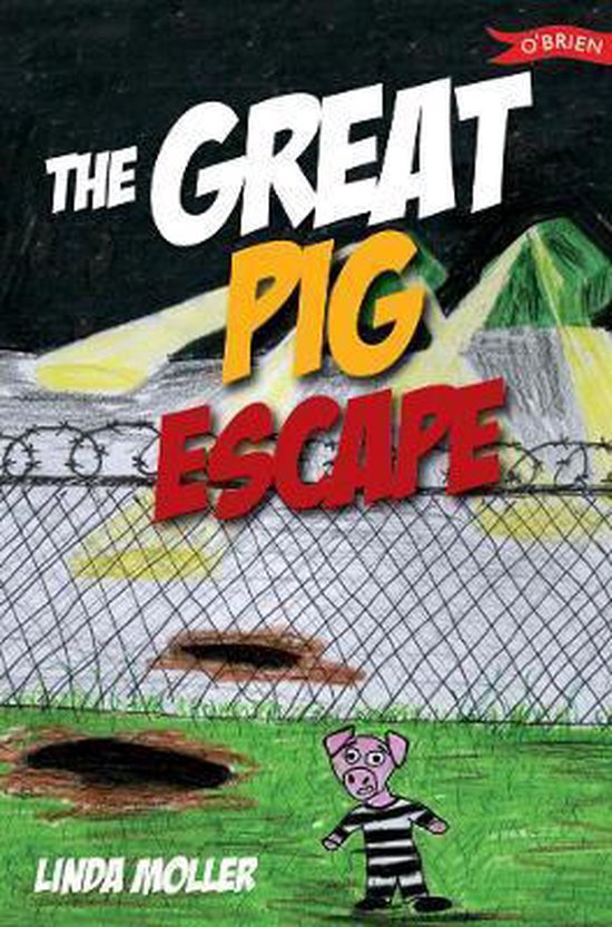 The Great Pig Escape, Linda Moller | 9780862786670 | Boeken | bol.com