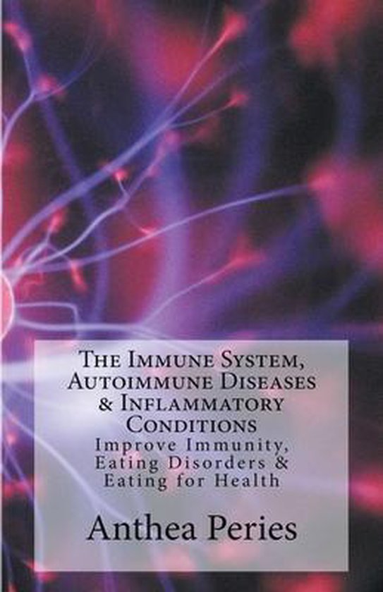 The Immune System, Autoimmune Diseases & Inflammatory Conditions ...