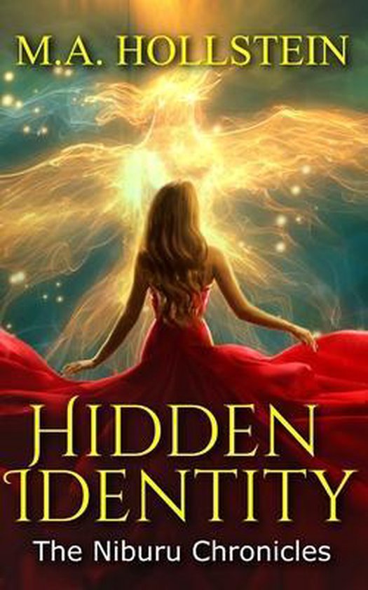 The Niburu Chronicles- Hidden Identity, Michelle Ann Hollstein ...