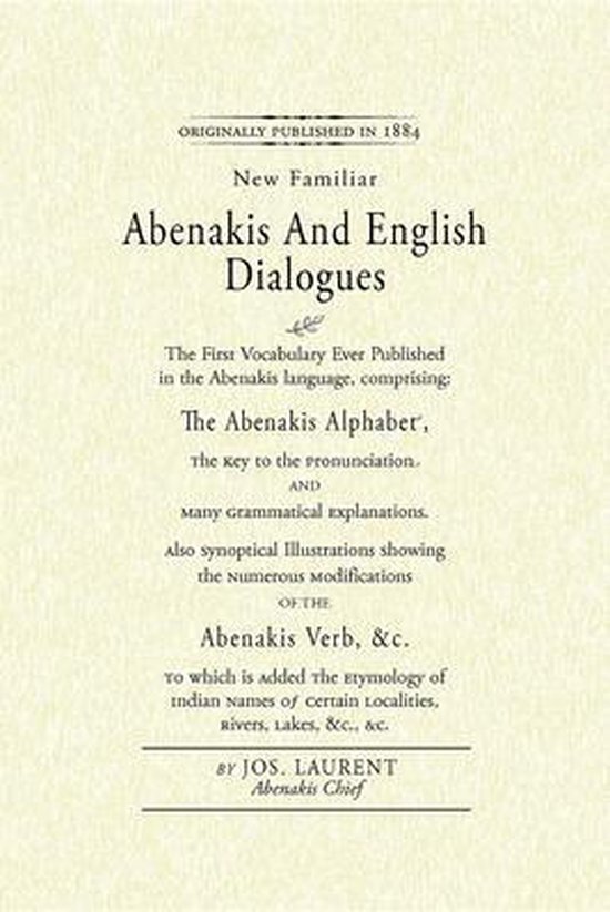 Abenakis and English Dialogues: The First Vocabulary Ever Published in ...