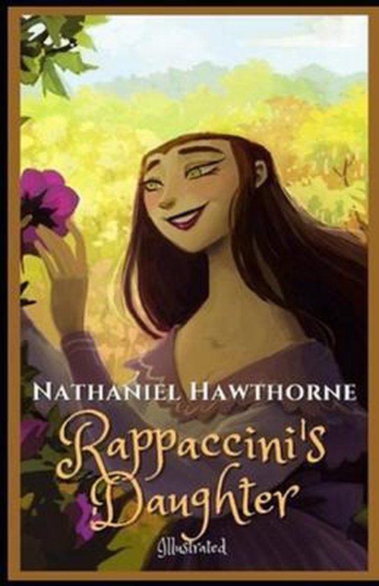 Rappaccini's Daughter Illustrated, Nathaniel Hawthorne | 9798737056469 ...