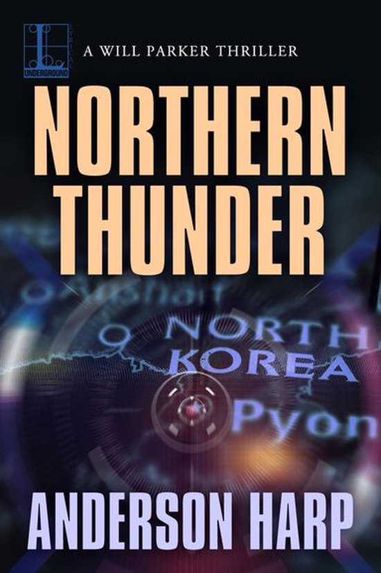 A Will Parker Thriller 1 - Northern Thunder (ebook), Anderson Harp | 9781516109753 |... | bol.com
