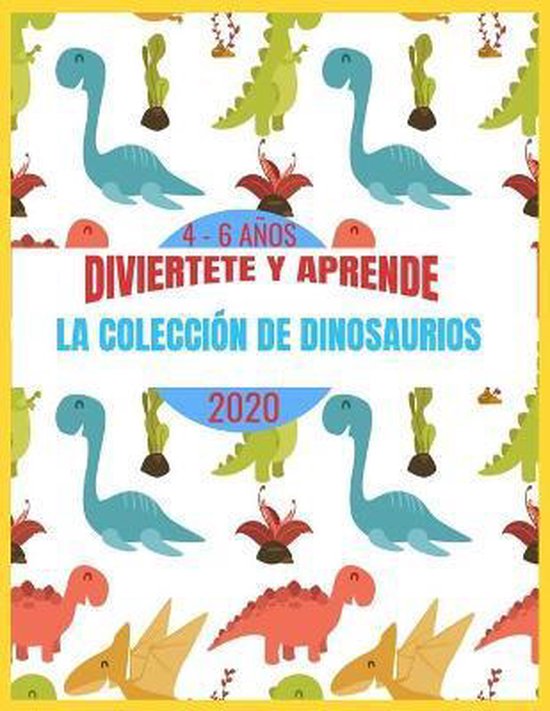 Diviertete Y Aprende - La Coleccion de Dinosaurios 2020 - 4 - 6 Anos ...